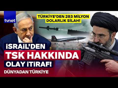 İSRAİL TÜRK ORDUSU İÇİN NE DEDİ? | İran Türkiye ittifakına böyle parmak salladı! | Dünyadan Türkiye
