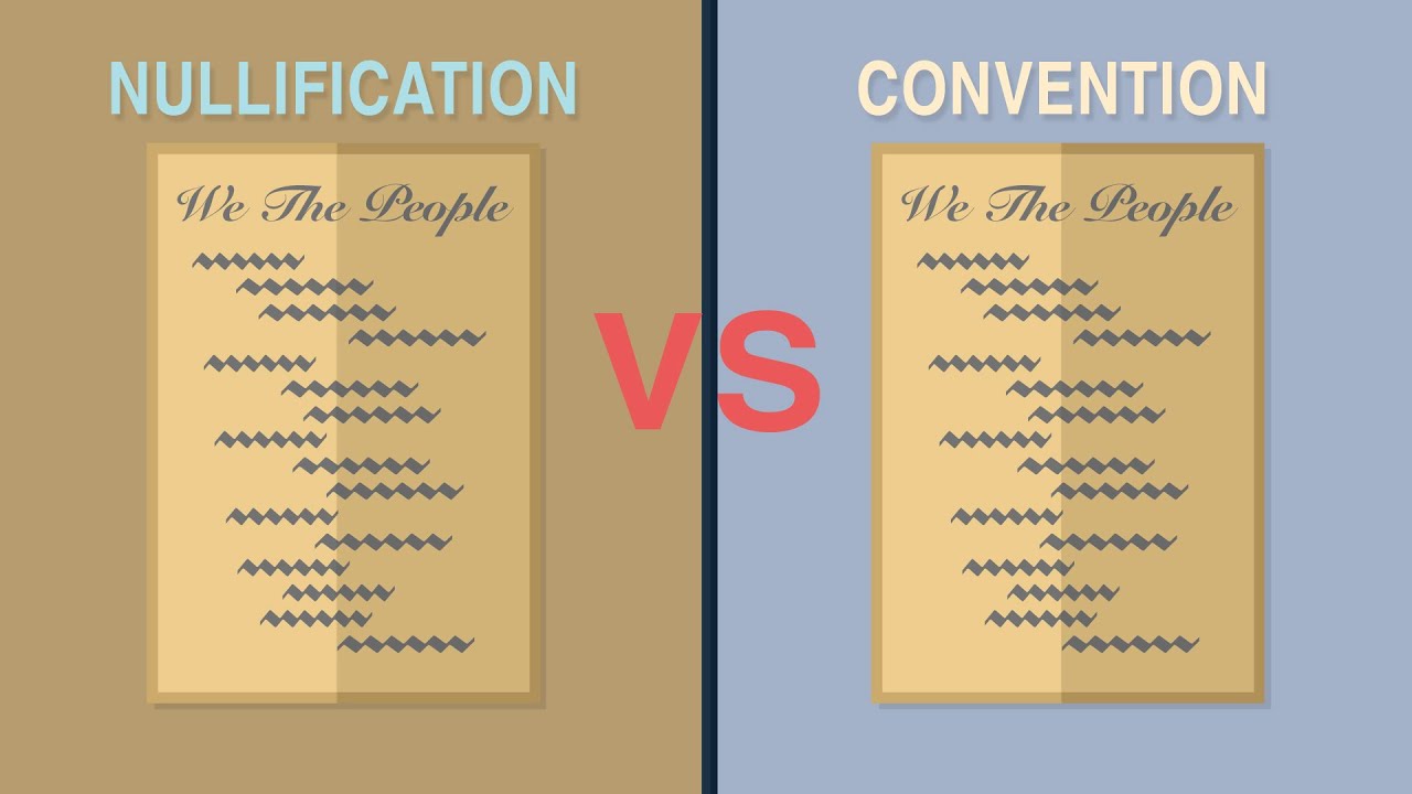 Nullification vs. Constitutional Convention - YouTube