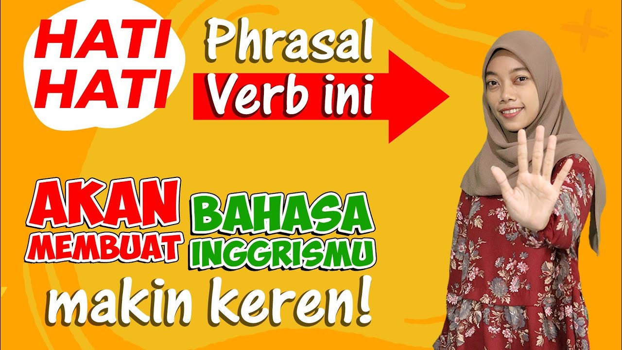 Phrasal Verb Bahasa Inggris yang Perlu Kamu Tahu! - Kursus Bahasa ...
