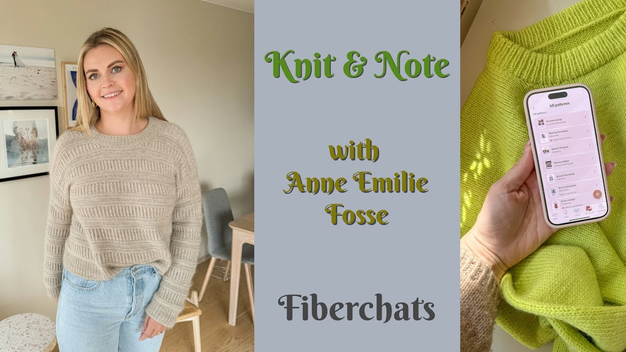 Knit & Note with Anne Emilie Fosse | Fiberchats, Episode: 295 - YouTube