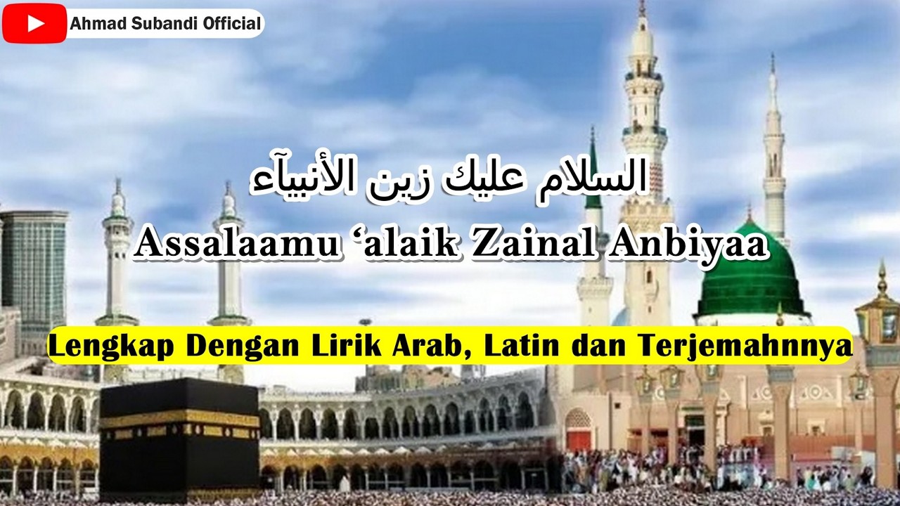 Sholawat Merdu ASSALAMU'ALAIK ZAINAL ANBIYA Lirik Arab Latin dan ...