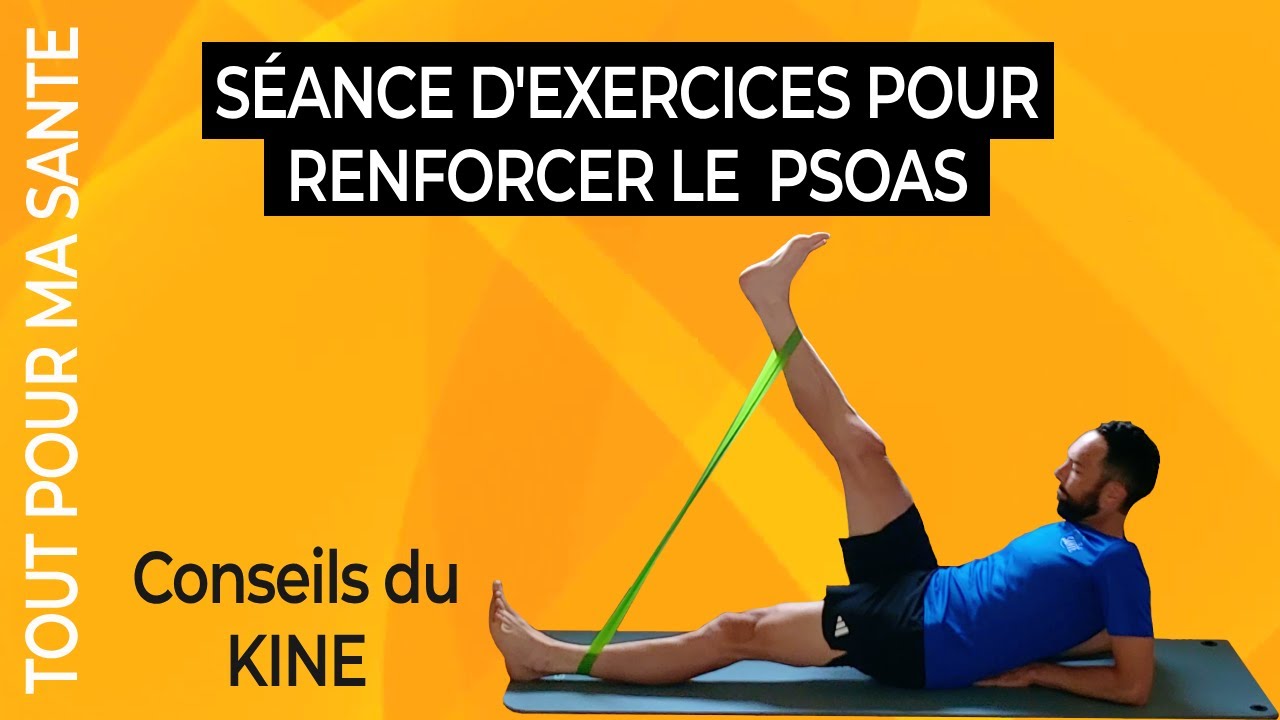 Renforcement du psoas : 5 exercices à pratiquer - YouTube