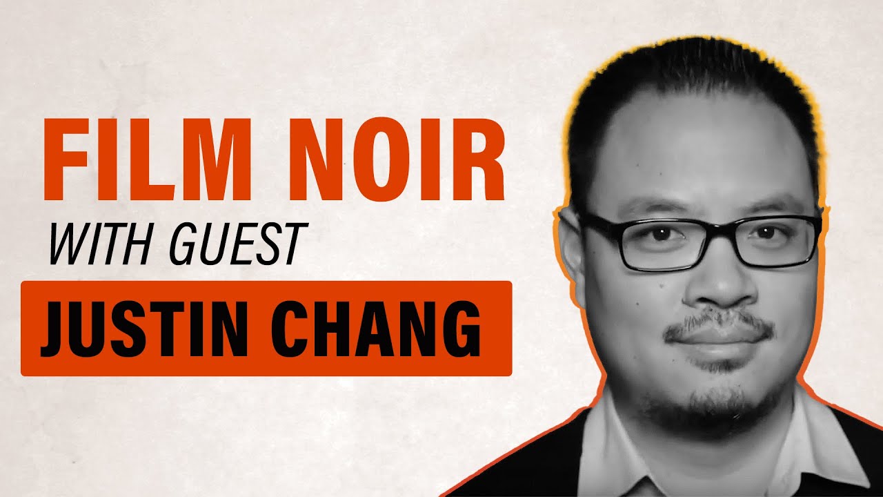 Film Noir's Timeless Appeal with Critic Justin Chang - YouTube