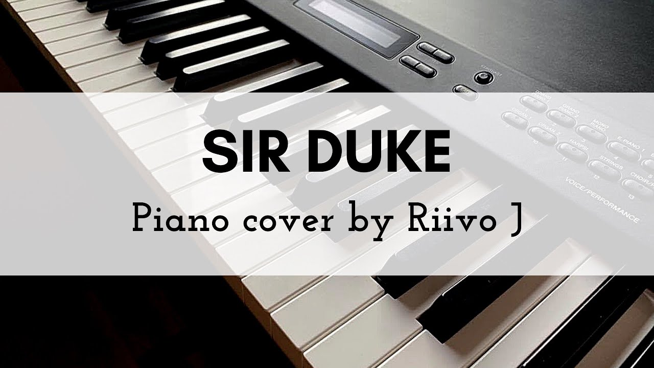 Stevie Wonder - Sir Duke (Piano Cover) - YouTube