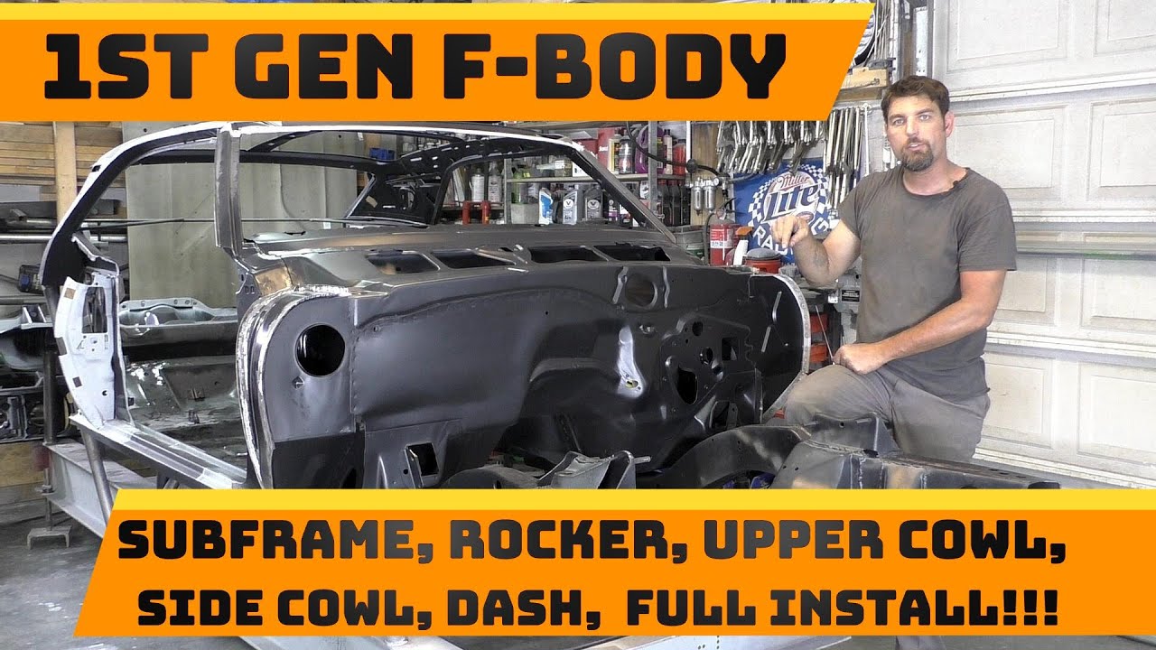 1969 F body installation of Outer Rockers, Subframe, cowl and dash ...