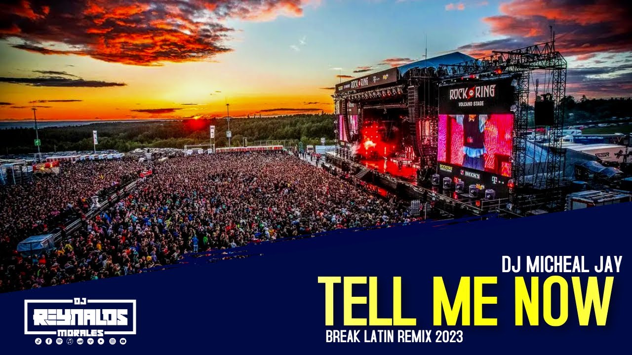BREAK LATIN REMIX 2023 - TELL ME NOW | DJ MICHEAL JAY - YouTube