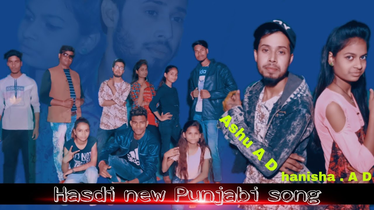 Hasdi new Punjabi song Ashu A D Hanisha Manoj Kumar Hanisha Bhoomi ...