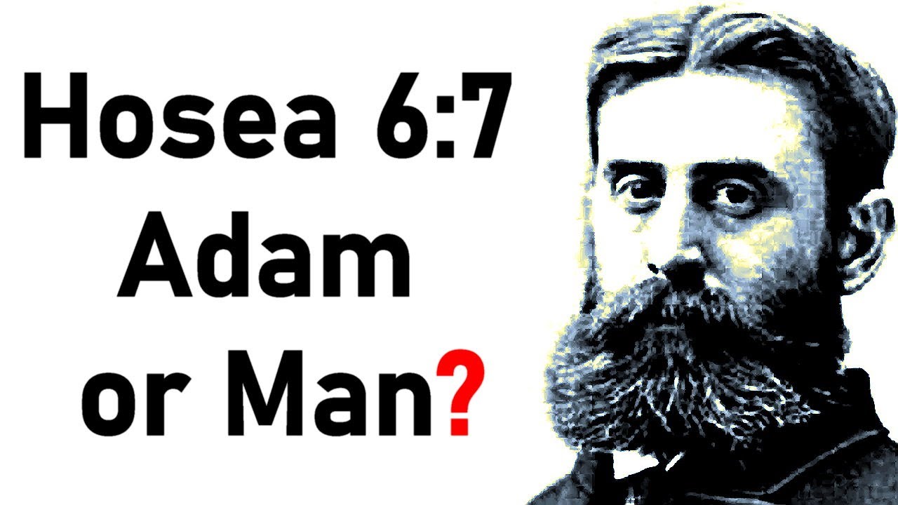 Hosea 6:7 – Adam or Man? - B. B. Warfield - YouTube