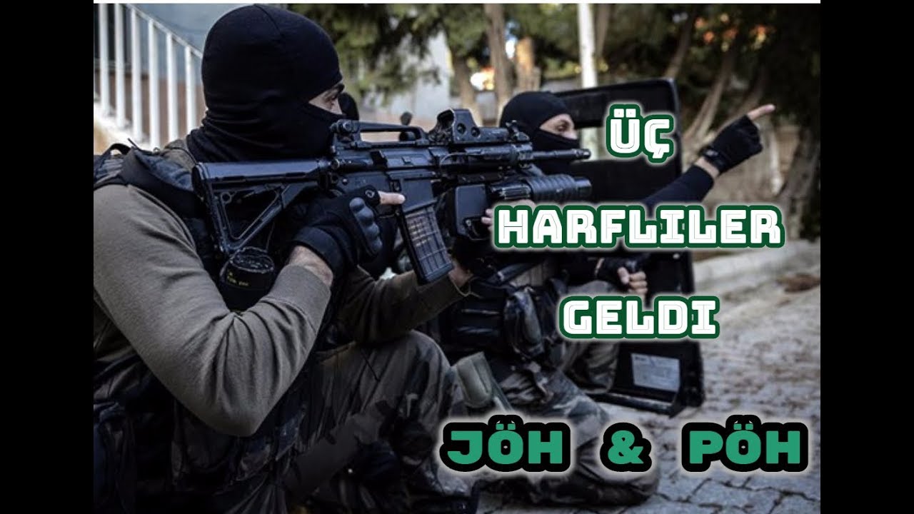 ''Üç Harfliler Geldi.'' - JÖH & PÖH Operasyon kesitleri #1 - YouTube