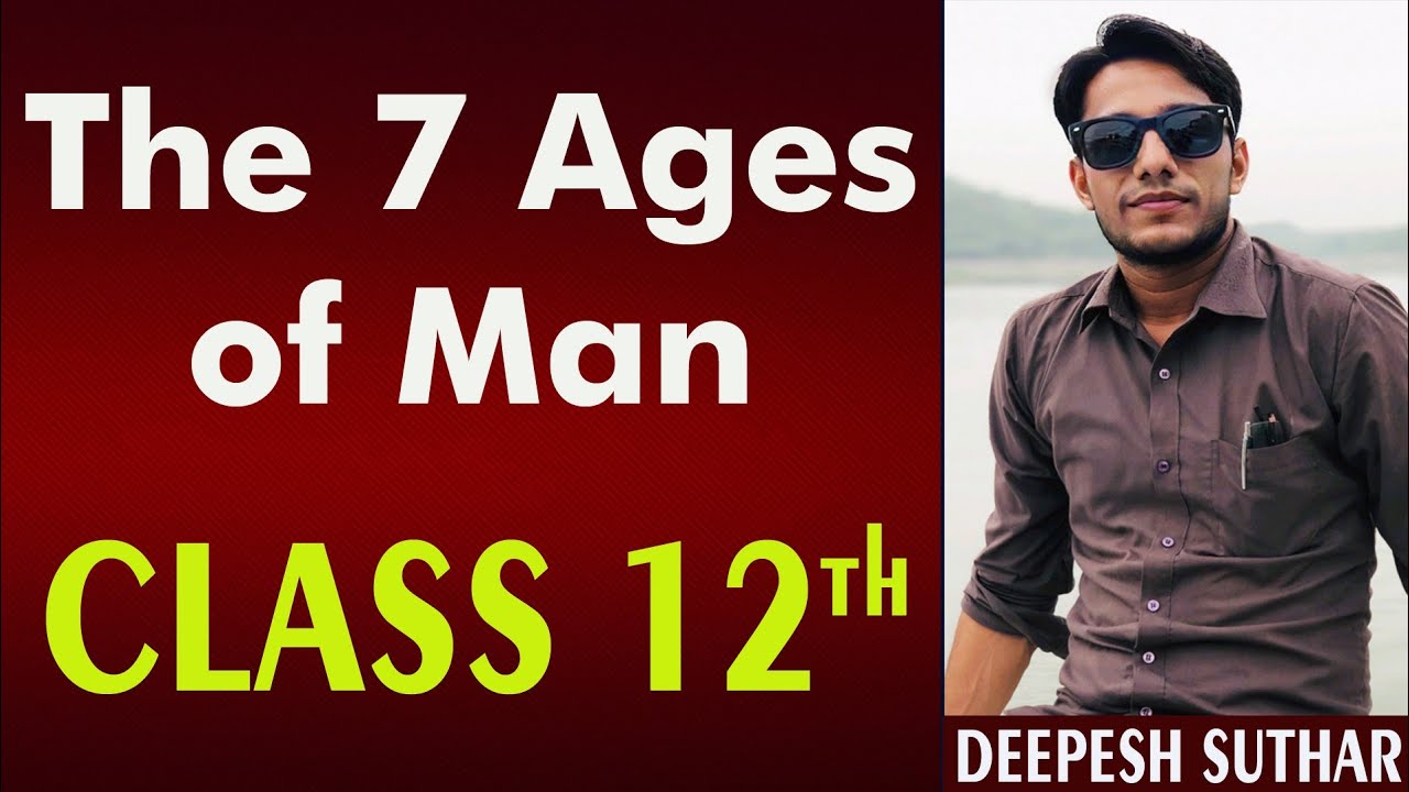 The Seven Ages Of Man |Class12th |RBSE |4th Lecture |Deepesh Suthar ...