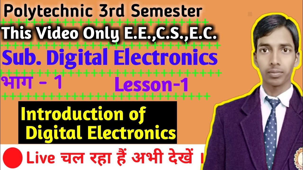 Introduction of Digital Electronic // भाग-1 //Lesson-1 //polytechnic ...