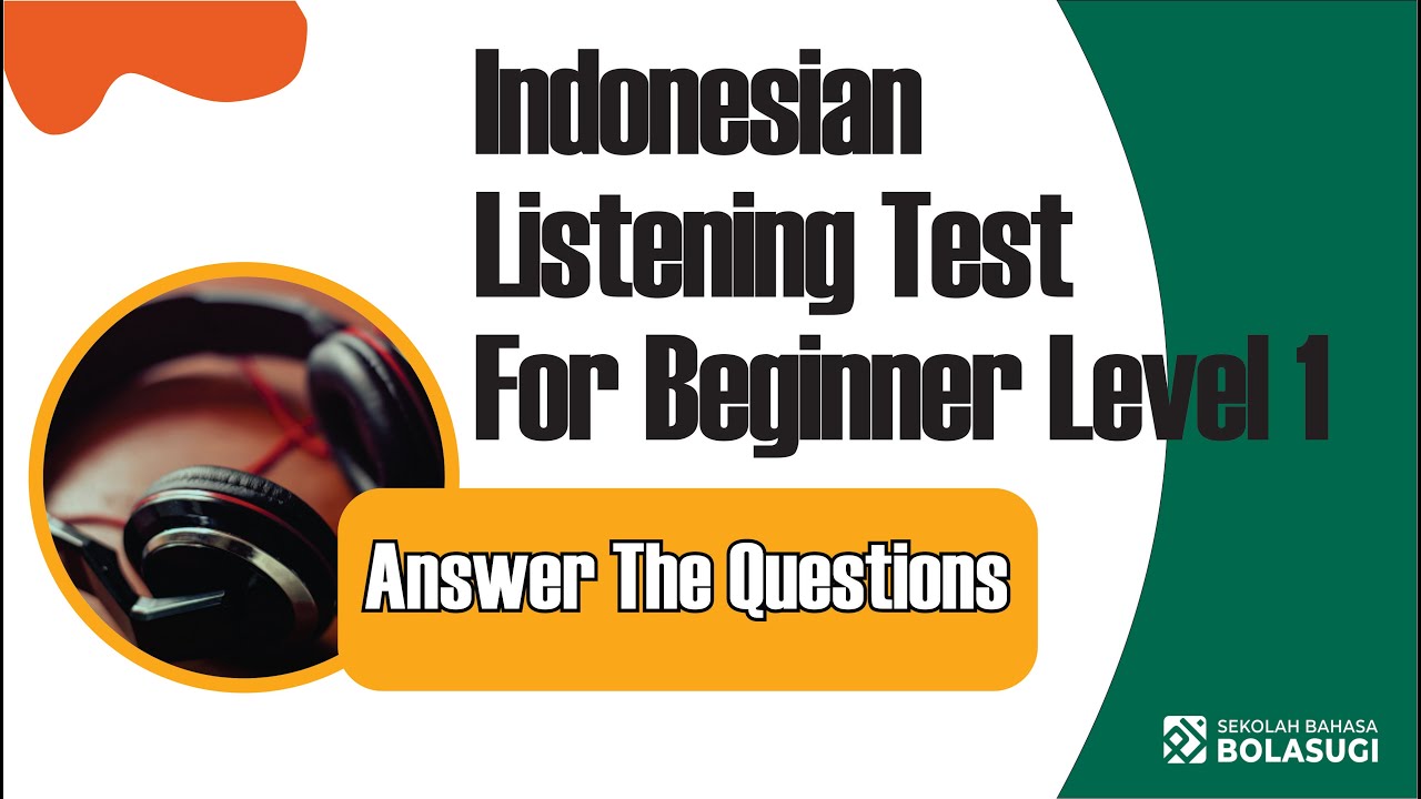 Indonesian Listening Test | For Beginner - Level 1 (Answer The ...