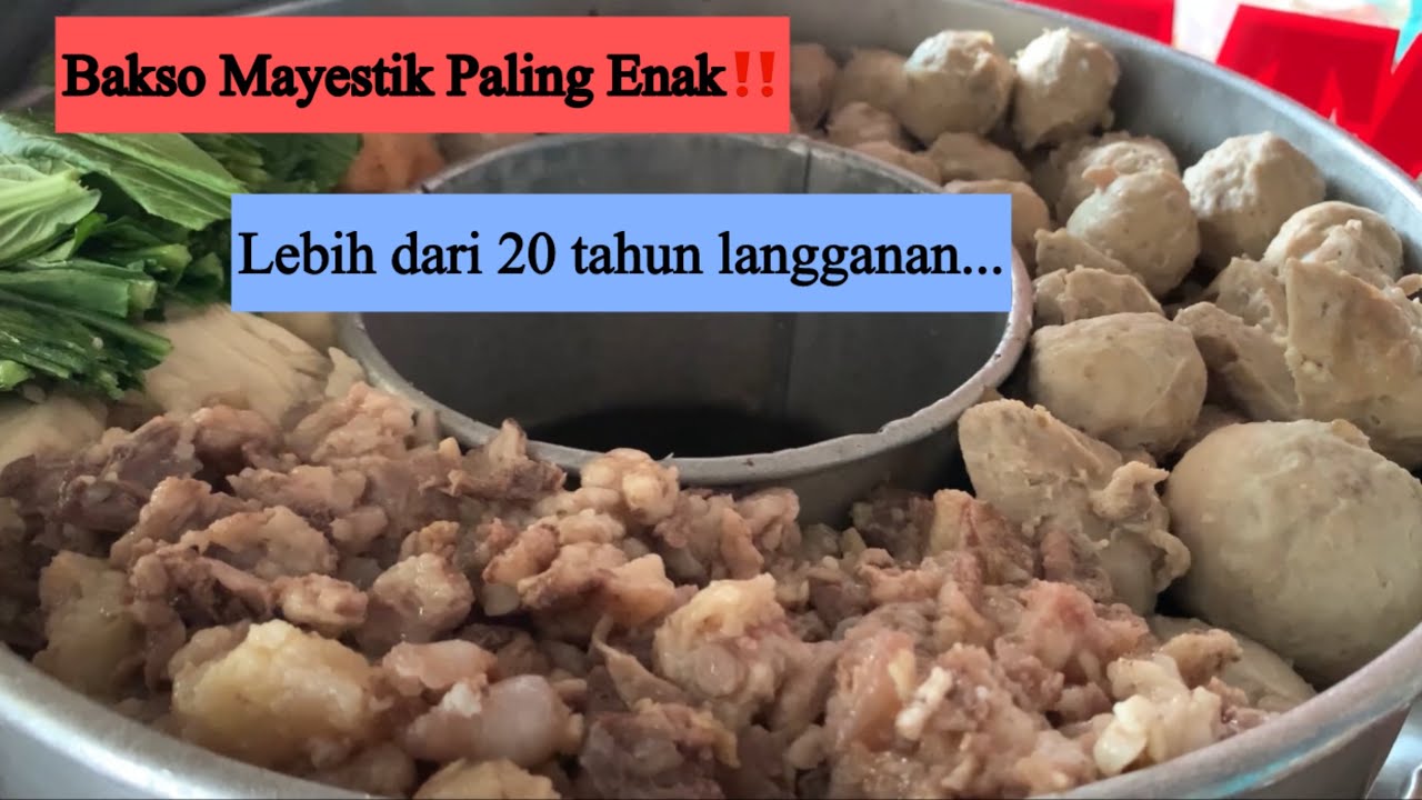 BAKSO PALING ENAK DI PASAR MAYESTIK‼️ | LANGGANAN SUDAH 20 TAHUN ...