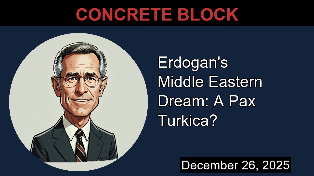 Erdogan's Middle Eastern Dream: A Pax Turkica? | Concrete Block - YouTube
