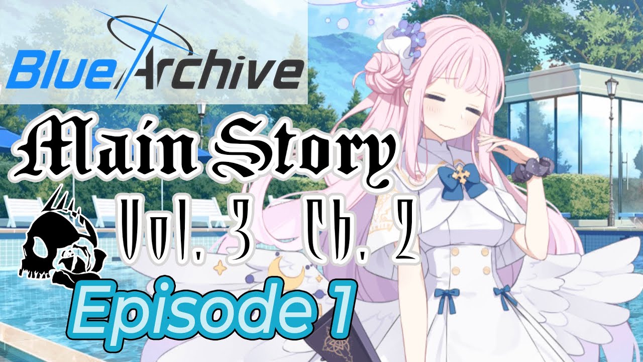 (Main Story) Volume 3 Chapter 2 Episode 1 Translation [Blue Archive ...