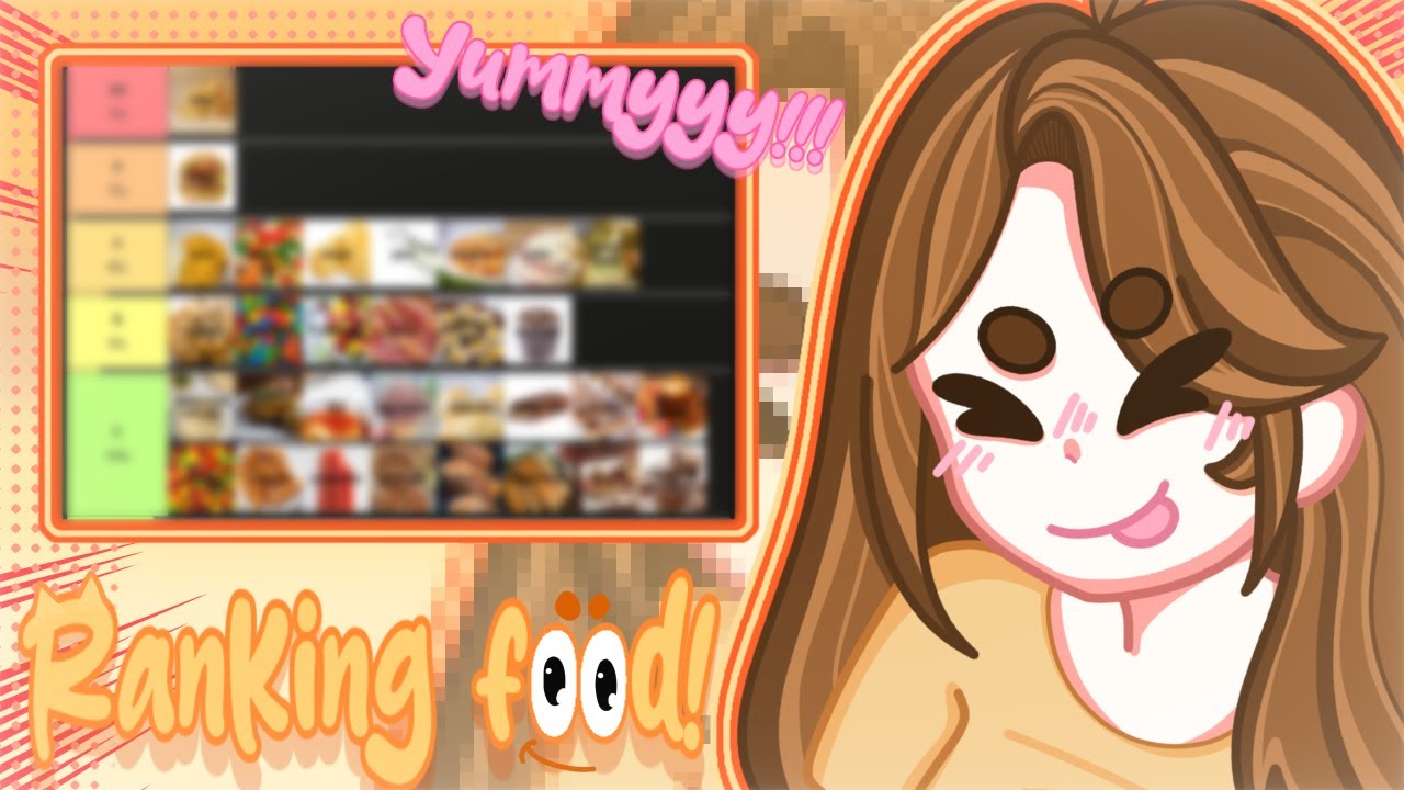 Just Me Rambling While Ranking Random Foods on Tiermaker! - YouTube