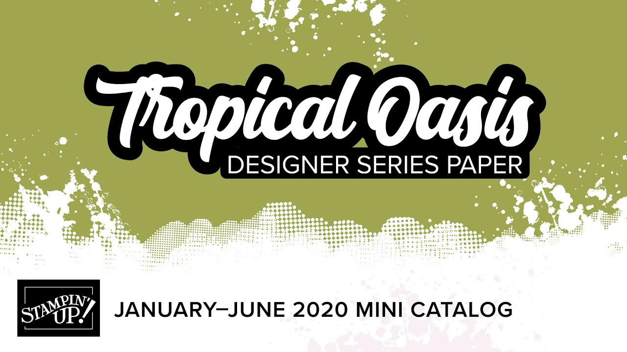 TROPICAL OASIS DESIGNER SERIES PAPER - YouTube