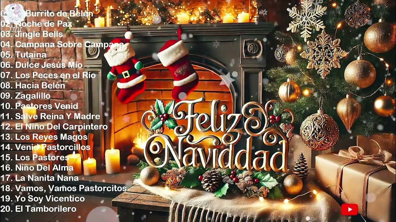 Feliz Navidad 2025🎄Música de Navidad en Español 2025 Mejor🎄 Las 30 Mejores Exitos Villancicos ...