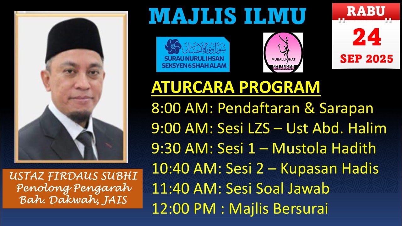 MAJLIS ILMU - USTAZ FIRDAUS SUBHI | MUSTOLAH HADITH & KUPASAN ISU ...