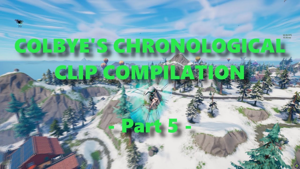 Colbye's Chronological Clip Compilation - Part 5 - [ Fortnite ] - YouTube