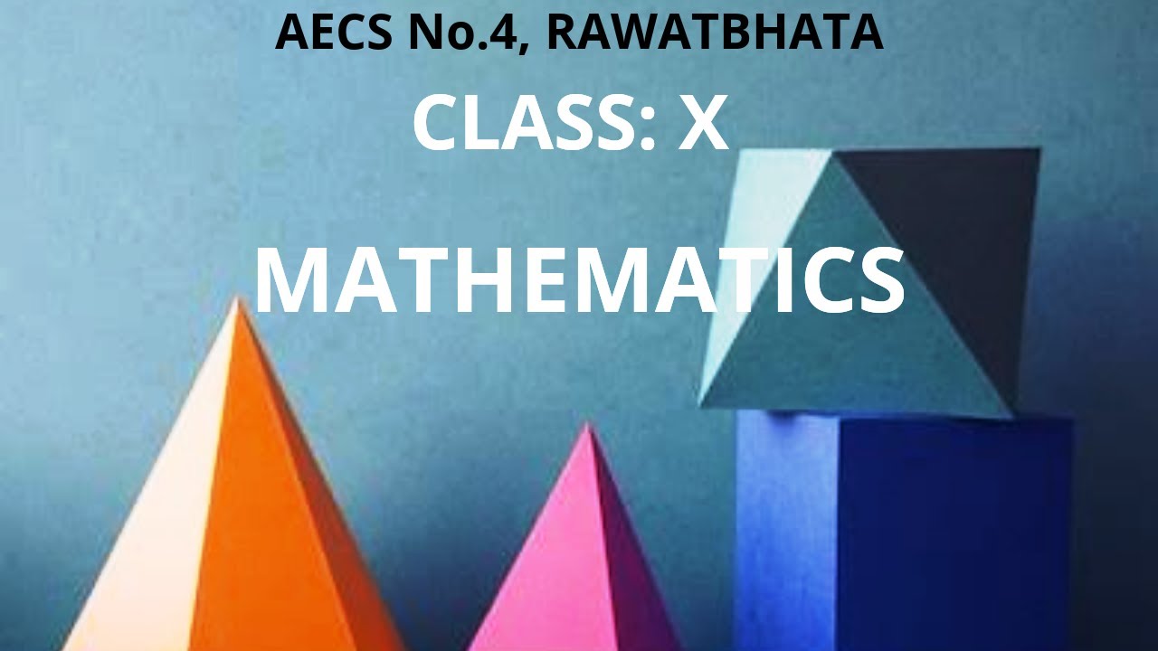 CLASS X MATHS - YouTube