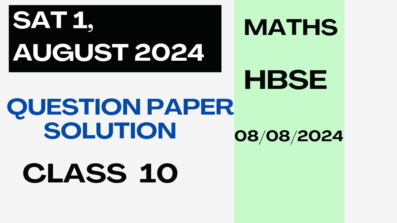 Class 10, SAT 1, Question Paper Solution (August 2024) ,Maths , HBSE ...