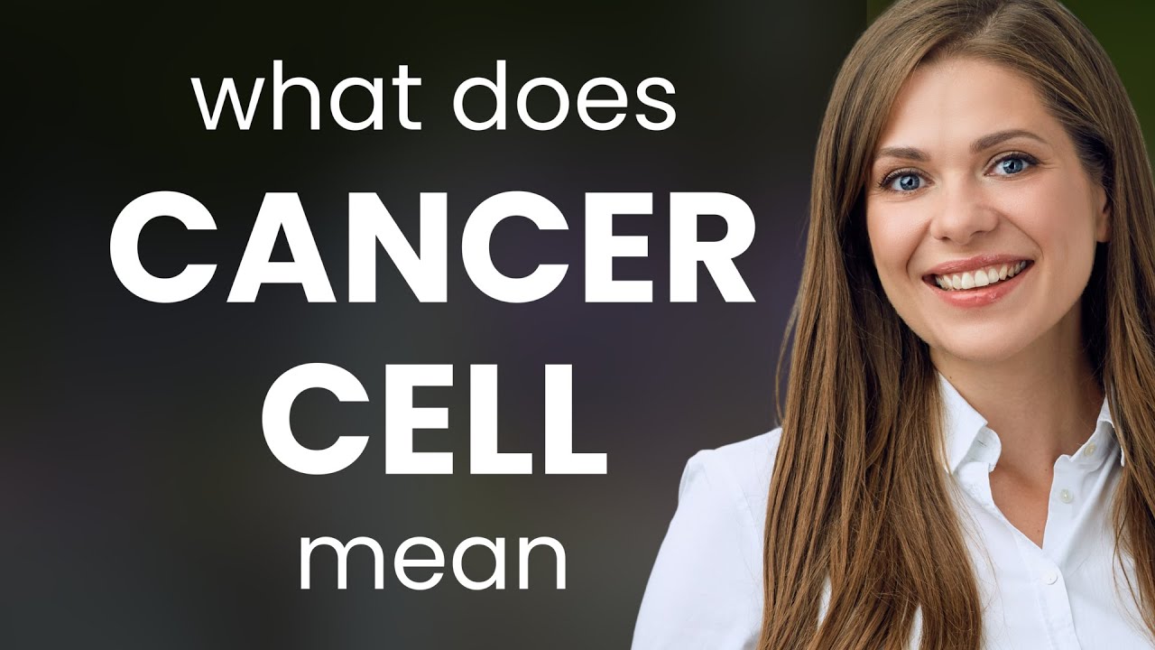 Cancer cell | definition of CANCER CELL - YouTube