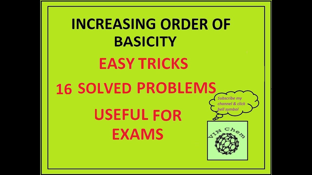 Basicity order, basicity tricks,16 basicity problems - useful for exams ...