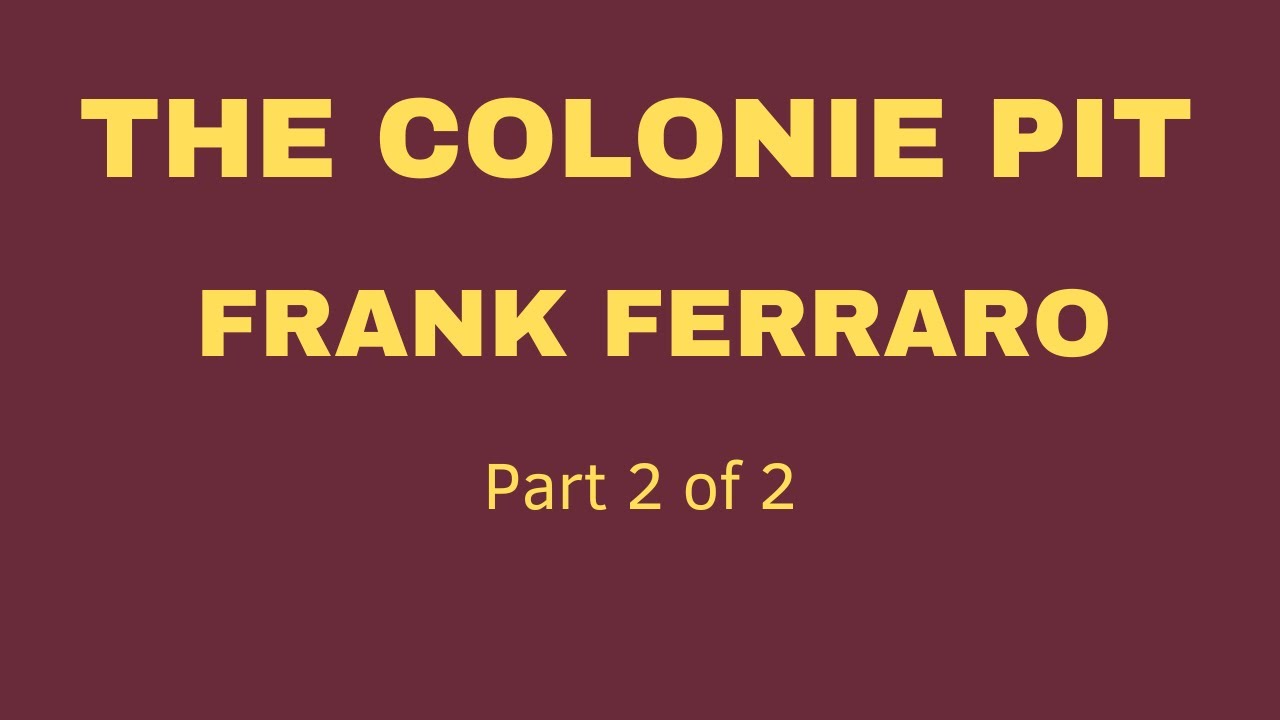 Part 2 - Frank Ferraro #thecoloniepit #garnetandgold #coloniealumni ...