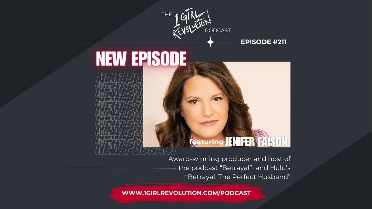 Episode 211 Host Of Betrayal And Award Winning Producer Jenifer episode-211-host-of-betrayal-and-award-winning-producer-jenifer