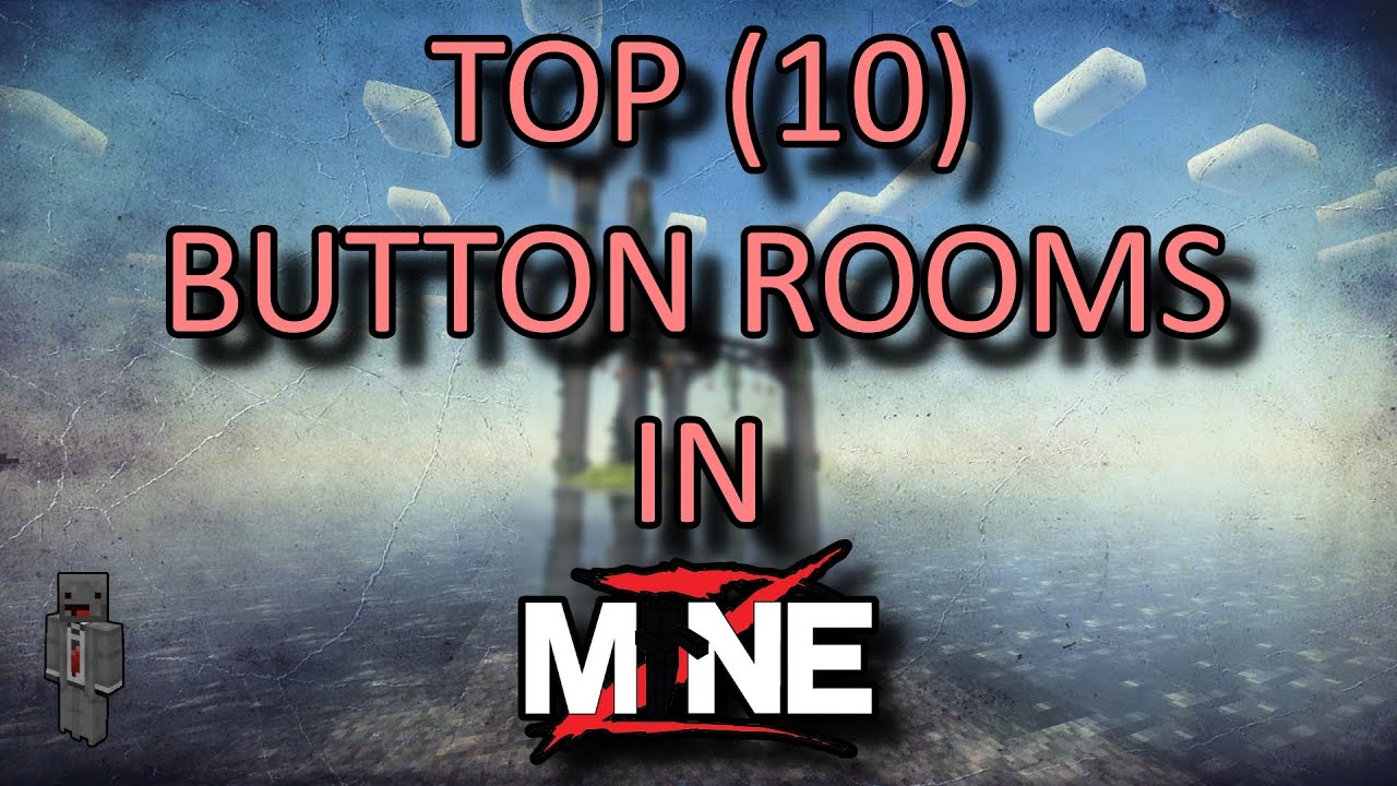 Top (10) Button Rooms in MineZ - YouTube