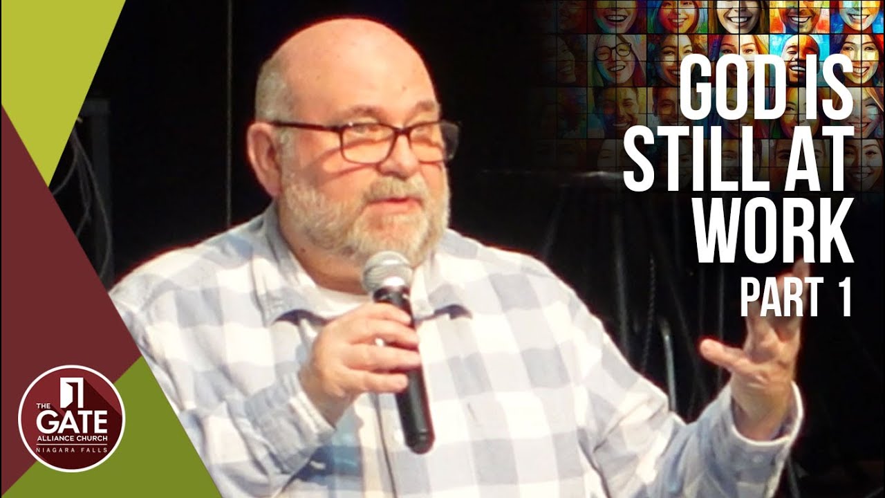 God Is Still At Work - Part 1 - YouTube