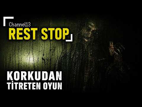 Bu Oyun Beni Korkudan Titretti (GERÇEKTEN) | CH 13 Rest Stop DEMO | Türkçe