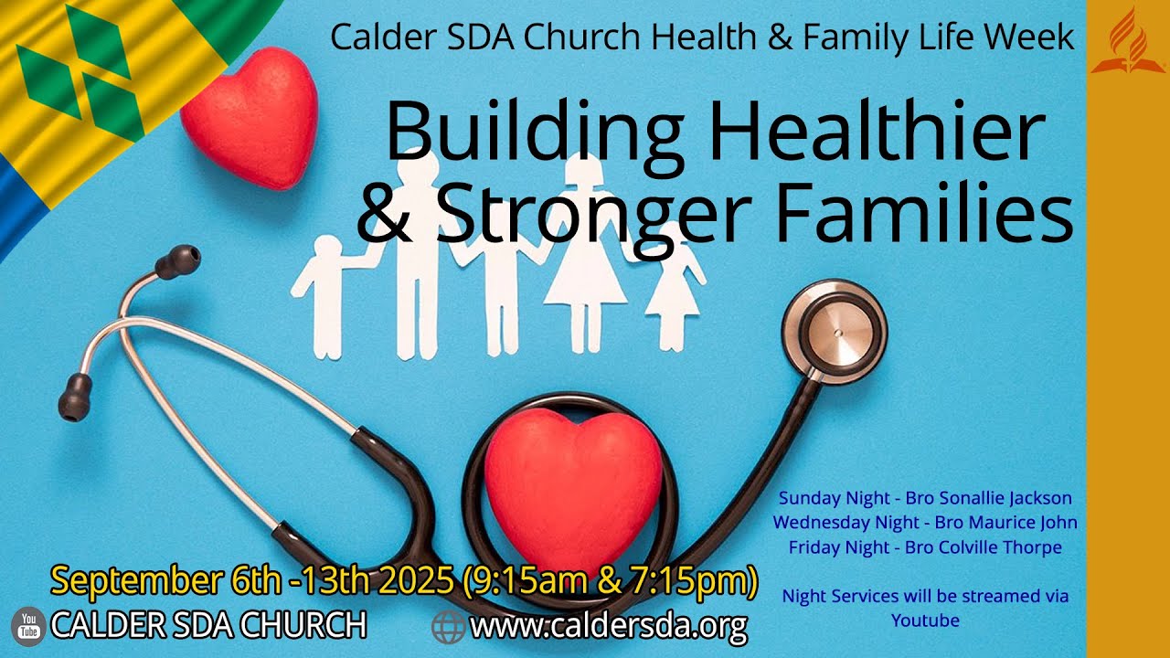 Calder SDA Health and Family Week - Sabbath September 13th, 2025 - YouTube