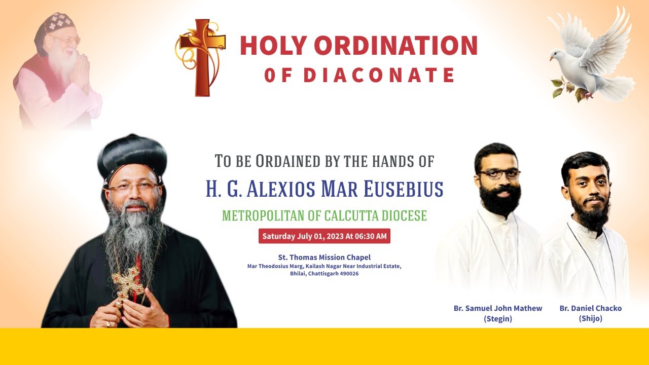 Holy Ordination: Br.Daniel Chacko & Br.Samuel John Mathew by H.G ...