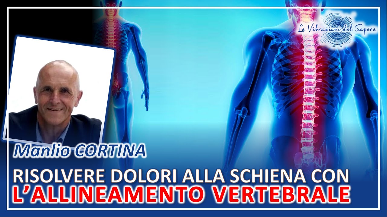 Risolvere problemi alla schiena con l'allineamento vertebrale - Manlio ...