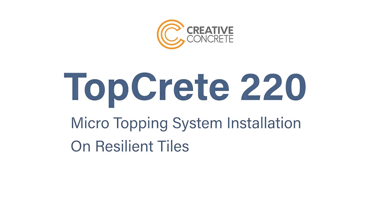 TopCrete 220 Micro Topping System installation on ceramic tiles | CCC ...
