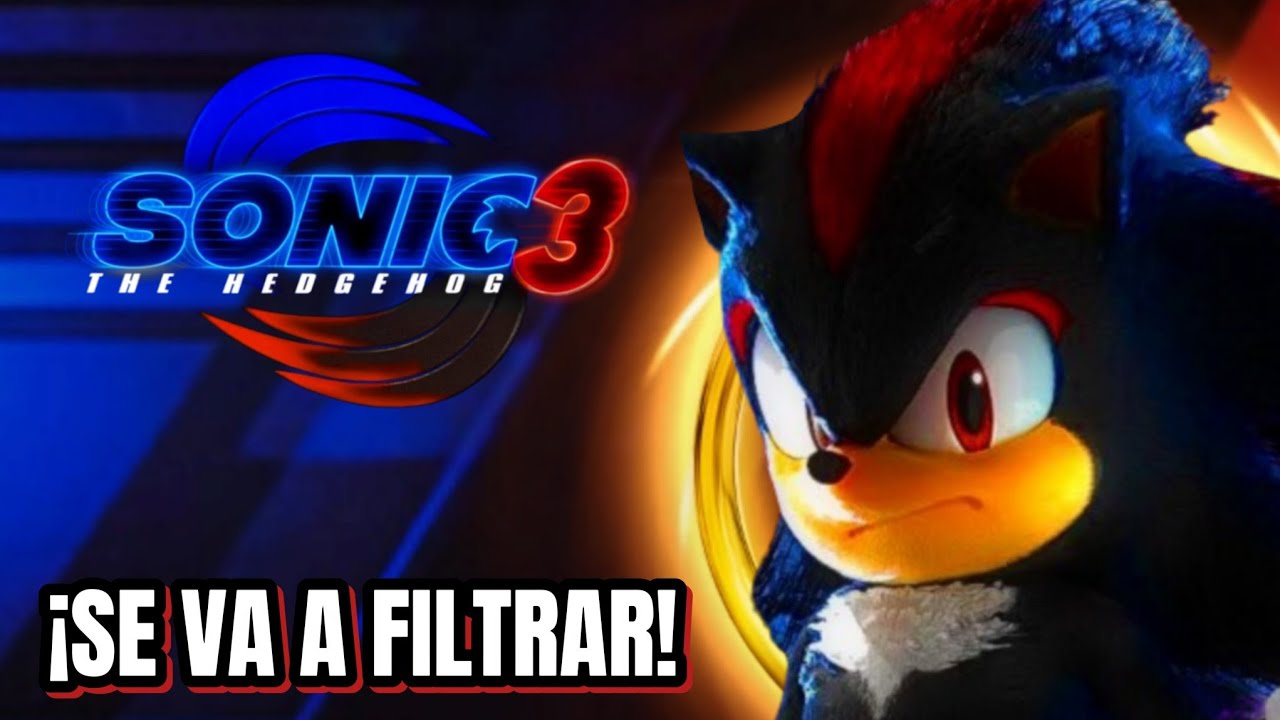 ¡SONIC 3 EN PROBLEMAS! 😳 (LA VAN A FILTRAR) - YouTube