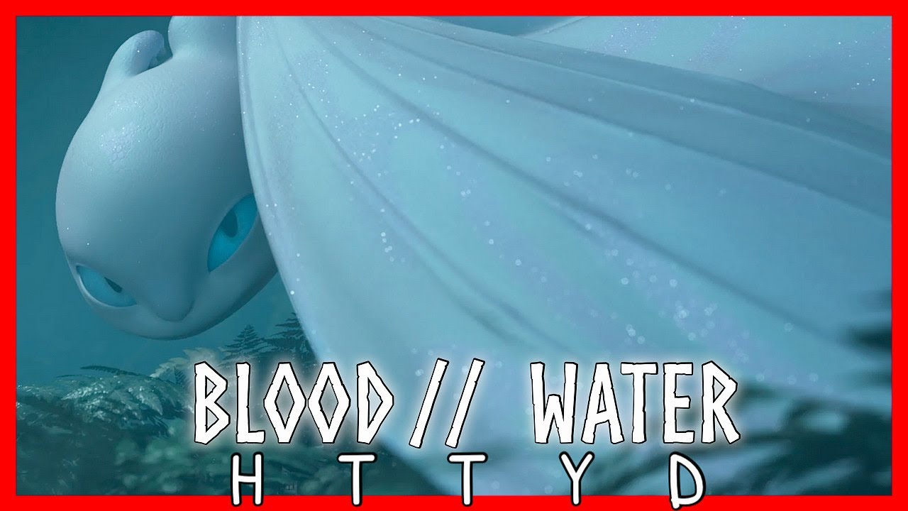 ||HTTYD|| Blood // Water - How To Train Your Dragon 1,2 and 3 Themed ...