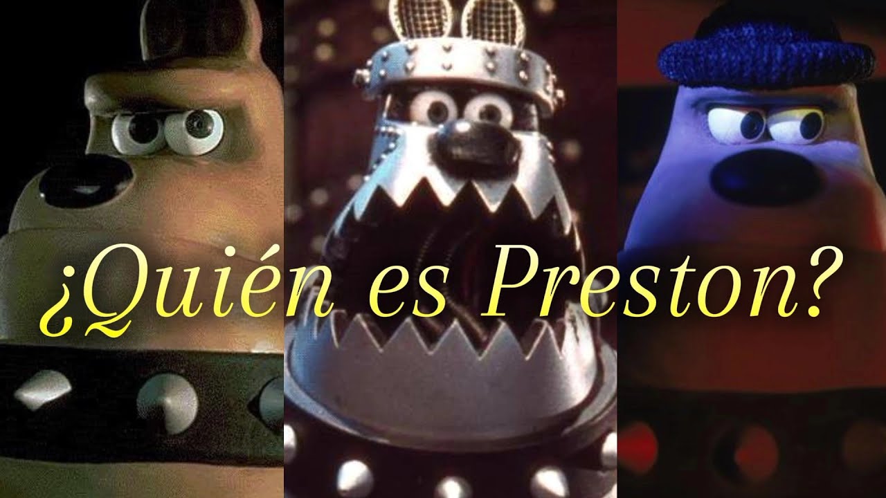 ¿Quién es Preston? - Wallace & Gromit - YouTube