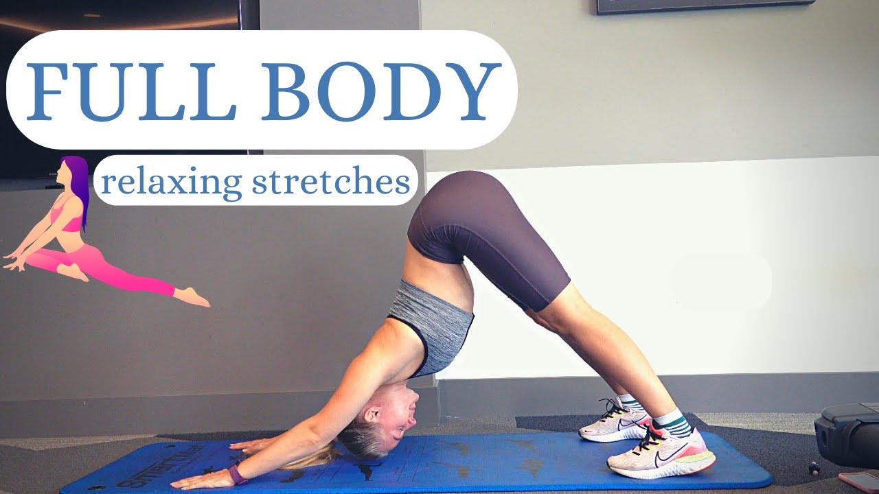 Full body relaxing stretches - YouTube
