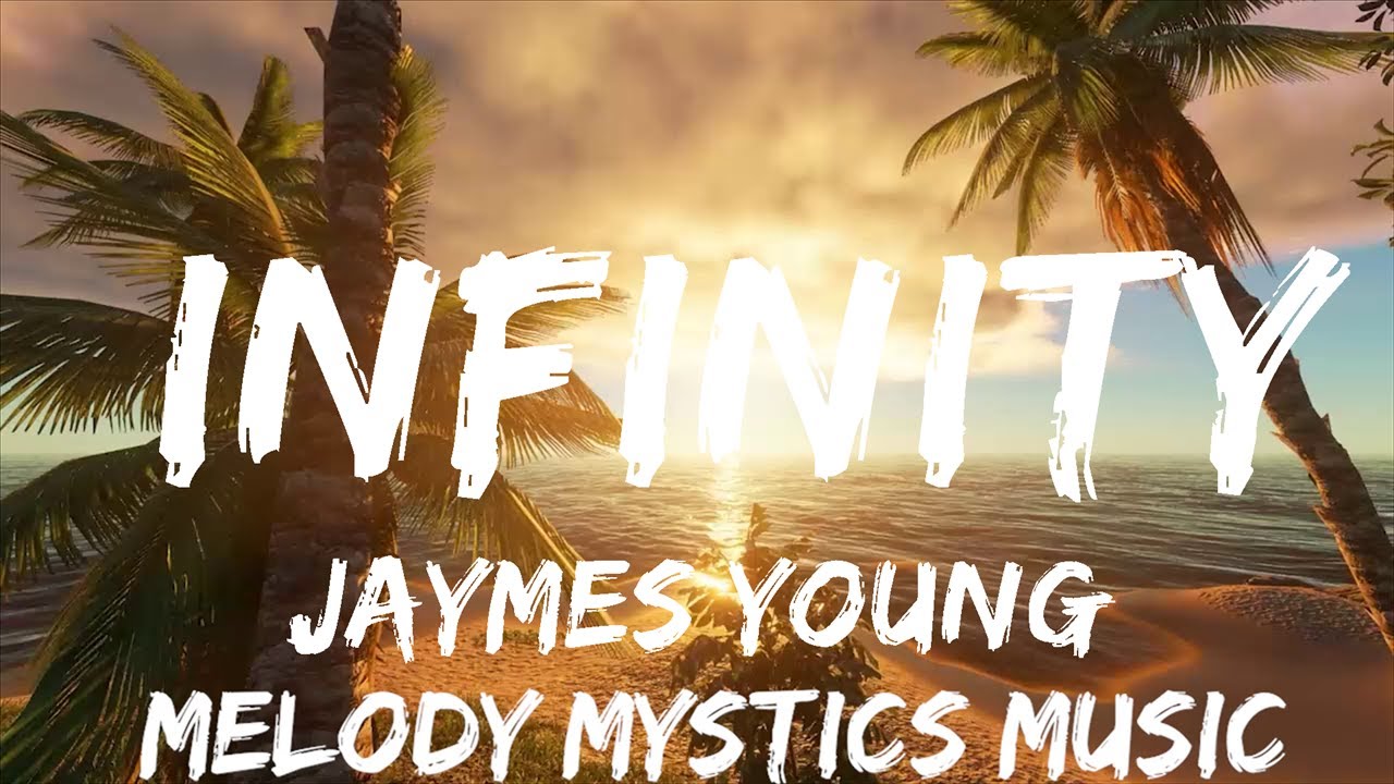 Jaymes Young - Infinity (Lyrics) | 30mins with Chilling music - YouTube