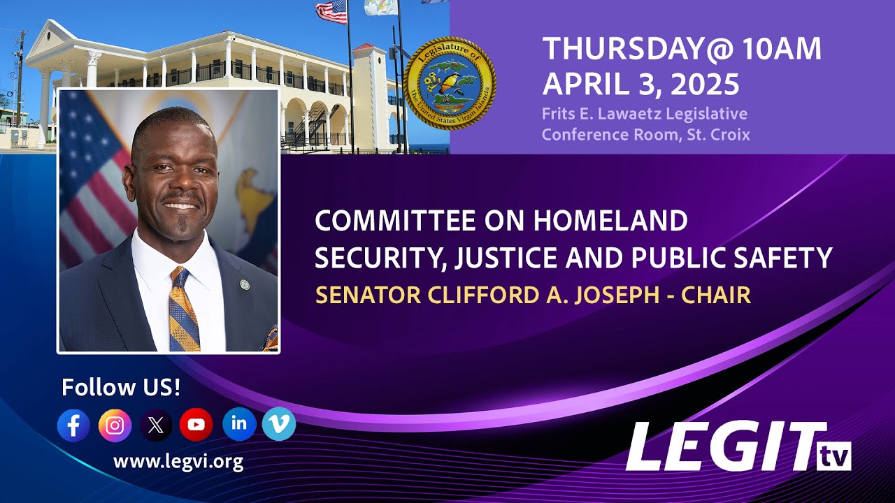 Legislature of the United States Virgin Islands - Homeland Security ...