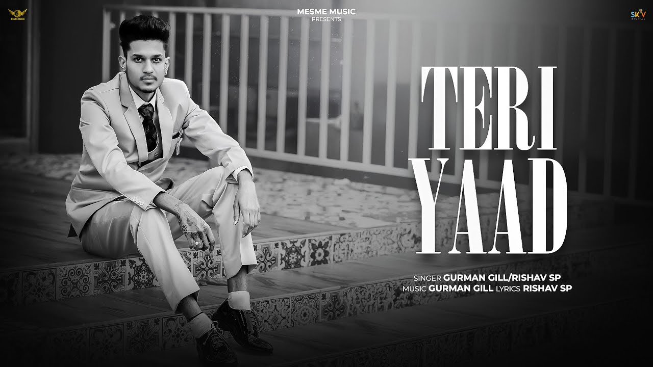 Teri Yaad (official Song) Gurman Gill | Rishav Sp | New Punjabi Song 2025 | Mesme Music - YouTube