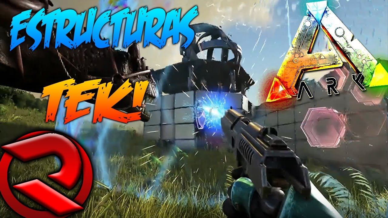 ESTRUCTURAS TEK!!! | ARK Survival Evolved | RaulGamerxHD - YouTube