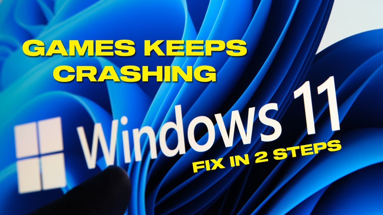 Fix Games Keeps Crashing In Windows 11 - YouTube
