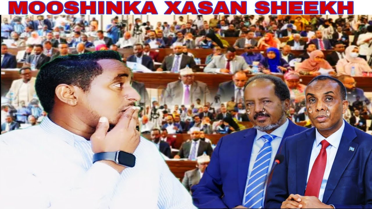 Dawo mooshinka xasan sheekh iyo xamsexildhibaano ku dhawaaqay cala ...