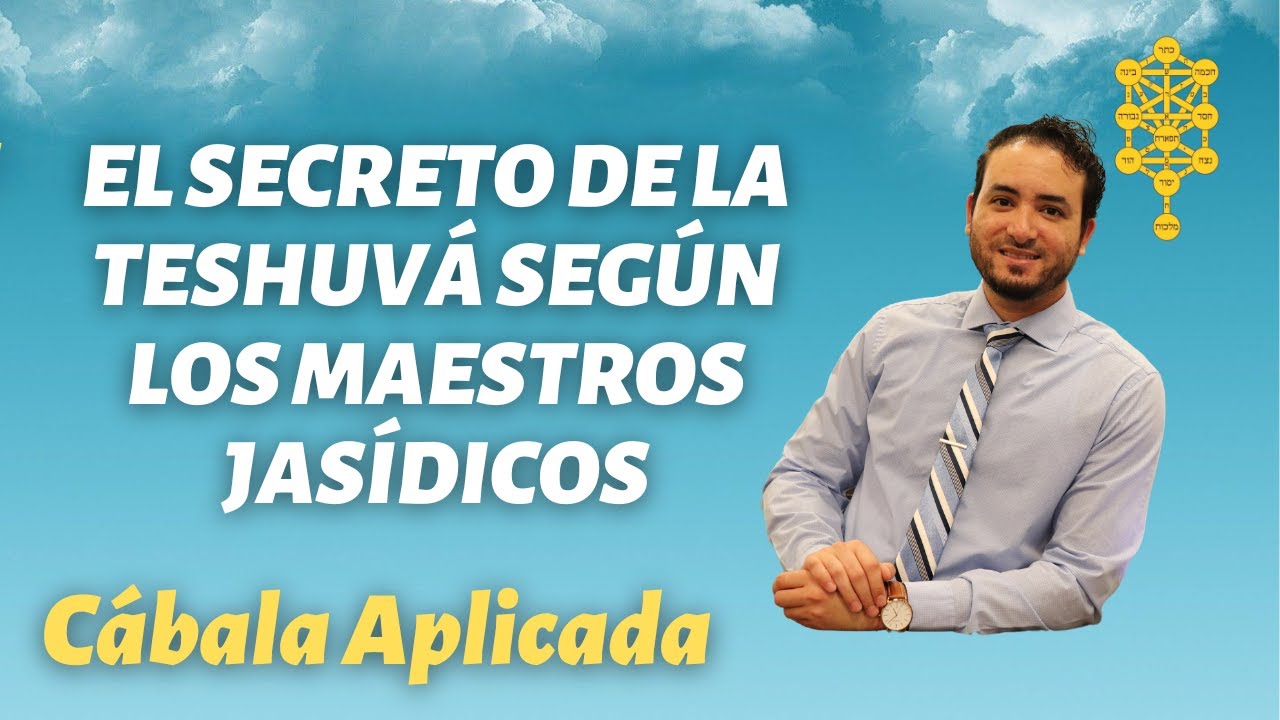 El Secreto de la TESHUVA según la Kabbalah Jasídica | Aprende a tomar ...