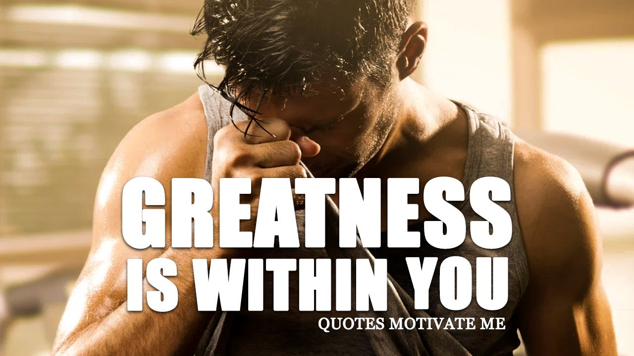 GREATNESS IS WITHIN YOU - Motivational Speech - YouTube