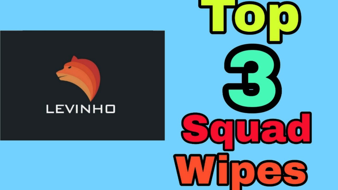 LEVINHO - TOP 3 SQUAD WIPES / BEST SQUAD WIPES BY LEVINHO / STERIO ...